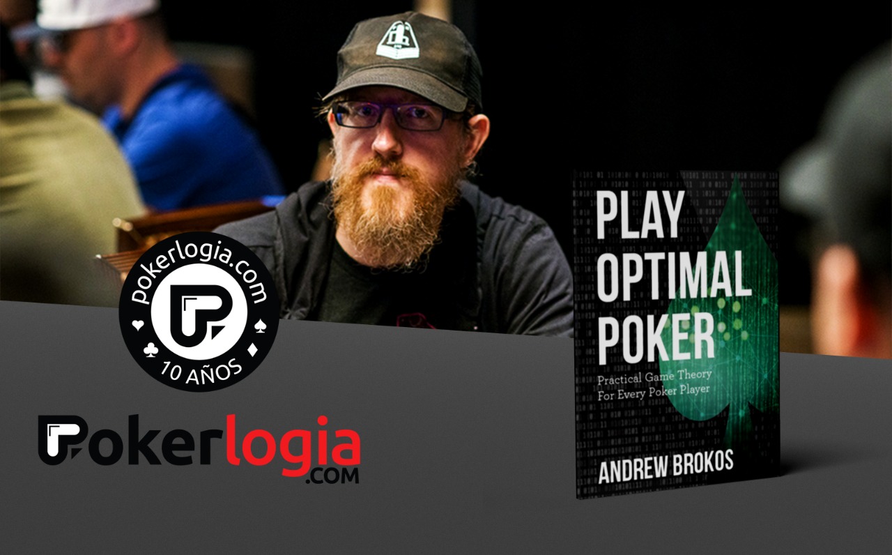 Reseña del libro Play Optimal Poker de Andrew Brokos - Pokerlogia
